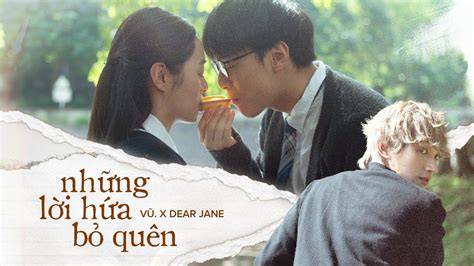 Những Lời Hứa Bỏ Quên Vũ x Dear Jane Lyric Video YouTube