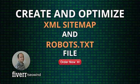 Create A Customized Xml Sitemap And Robots Txt Optimization To