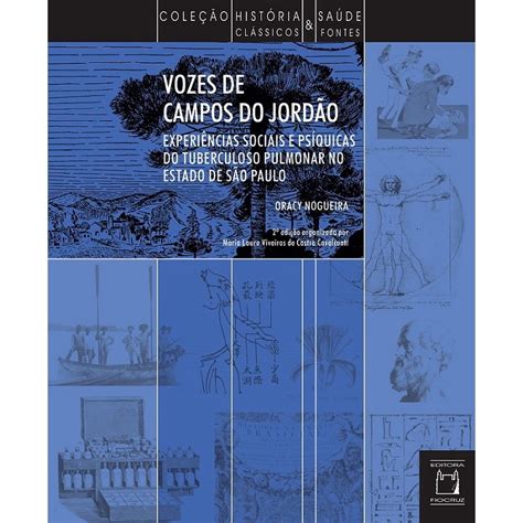 Livro Vozes de Campos do Jordão Experiências sociais psíquicas do