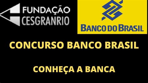 CONCURSO BANCO DO BRASIL Características da Banca CESGRANRIO YouTube