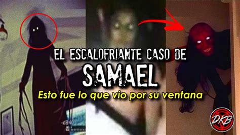 No lo veas si estás sólo El escalofriante caso de Samael Parte 3