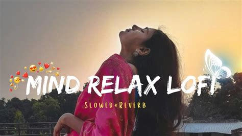 Tranding Instagram Song Lofi Mashup Song Mashup Love Song Mind