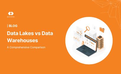 Data Lakes Vs Data Warehouses A Comprehensive Comparison Bestarion