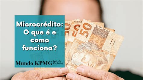 Microcrédito O que é e como funciona Mundo de Notícias