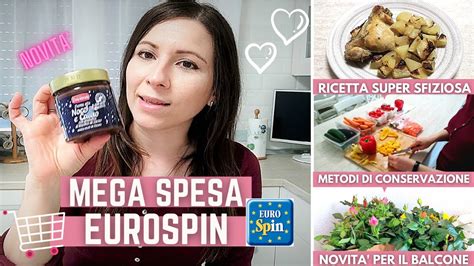 MEGA SVUOTA LA SPESA EUROSPIN METODI DI CONSERVAZIONE FRUTTA E