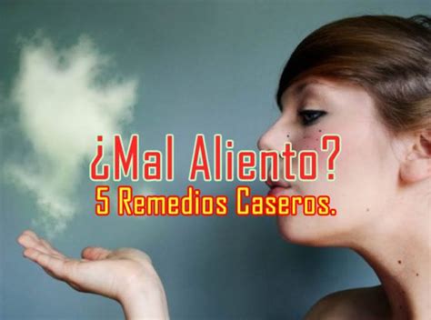 Como Eliminar El Mal Aliento Con Estos 5 Remedios Caseros