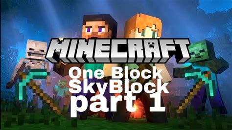 Minecraft One Block Survival Series Youtube