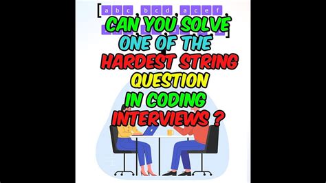 Can You Solve One Of The Hardest String Questions In Coding Interviews