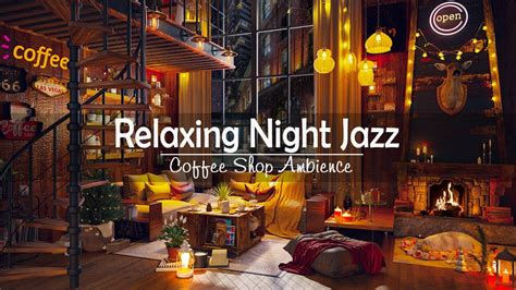 Cozy Rainy Night At Coffee Shop Ambience Relaxing Piano Jazz Music