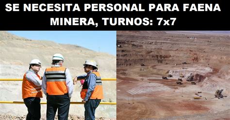 SE NECESITA PERSONAL PARA FAENA MINERA TURNOS 7x7