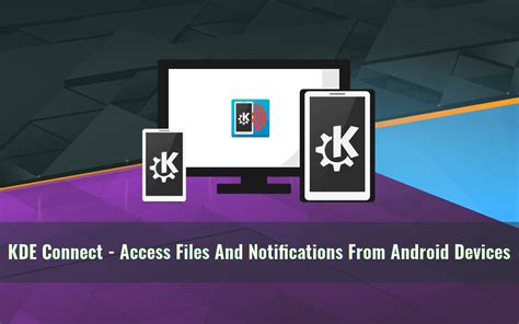 Kde Connect Access Files And Notifications From Android Devices
