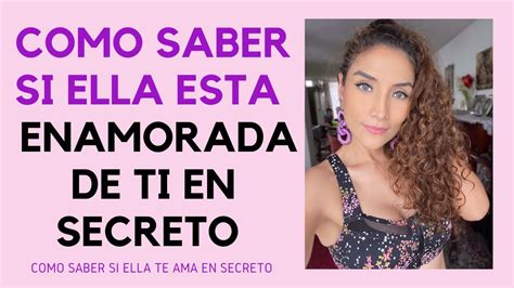 Cómo saber si ella te ama en secreto señales de que ella está