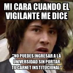 Meme Keanu Reeves MI CARA CUANDO EL VIGILANTE ME DICE NO PUEDES