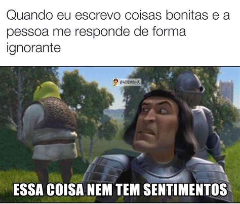 Quando Minha Amiga Toca Em Mim Memes