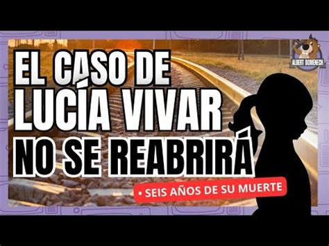 CASO LUCÍA VIVAR Un juzgado de Málaga RECHAZA reabrir el caso a