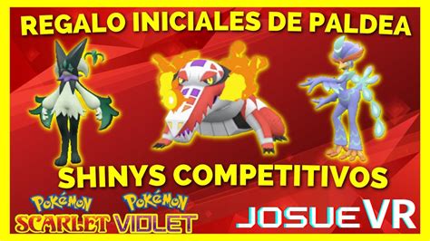 REGALO INICIALES DE PALDEA COMPETITIVO SHINY 6IVS ListaPOKEMON