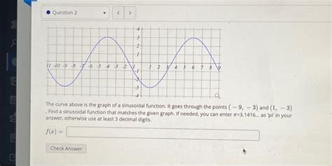 [solved] the curve above is the graph of a sinusoidal func