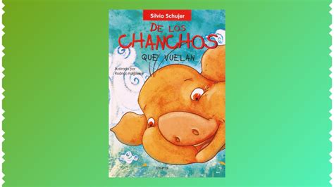 Cuento De Los Chanchos Que Vuelan Autora Silvia Schujer YouTube