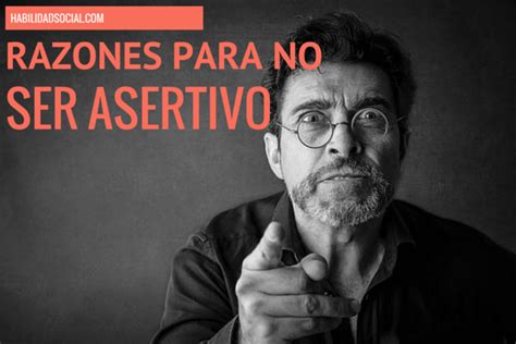 Qué es la asertividad y cómo ser más asertivo Pensamiento Estratégico