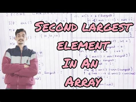Second Largest Element In An Array Array Basic Basic Dsa Questions