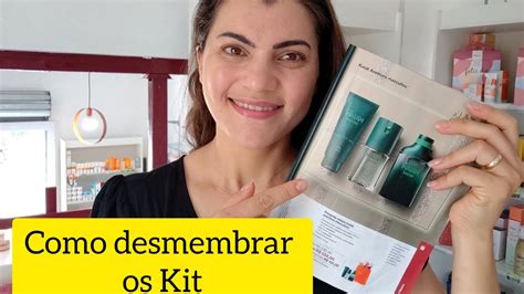 COMO DESMENBRAR OS KITS Natura Boticário YouTube