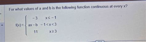 Solved For What Values Of A And B Is The Following Function Chegg