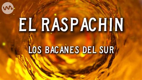 El Raspach N Los Bacanes Del Sur Youtube