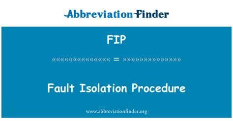 fip definition fault isolation procedure abbreviation finder