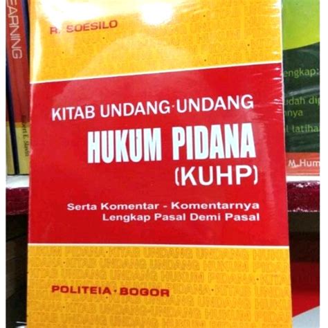 Jual KUHP Kitab Undang Undang Hukum Pidana R Soesilo Shopee Indonesia