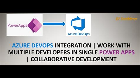 powerapps work with multiple developers azure devops integration collaborative development