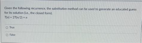 solved given the following recurrence the substitution