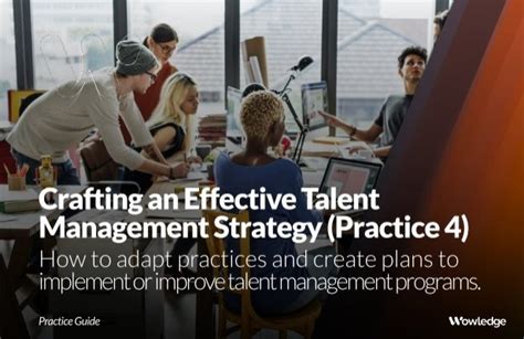 Effective Talent Management Strategy Adapt Practices