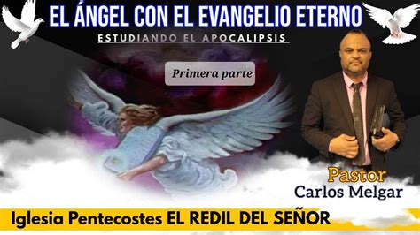 El Ngel Con El Evangelio Eterno Youtube