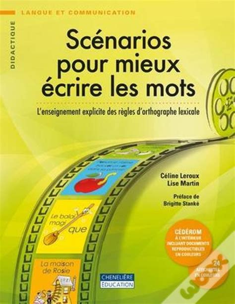 Scénarios Pour Mieux Écrire Les Mots L Enseignement Explicite Des