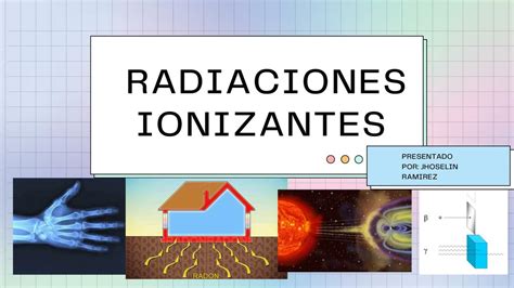 Radiaciones Ionizantes Jhoselin Ramirez UDocz
