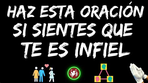 Haz Esta Oraci N Poderosa Si Sientes Que Tu Pareja Es Infiel Youtube