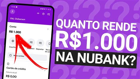 QUANTO RENDE 1000 REAIS NA NUCONTA DO NUBANK É SEGURO YouTube
