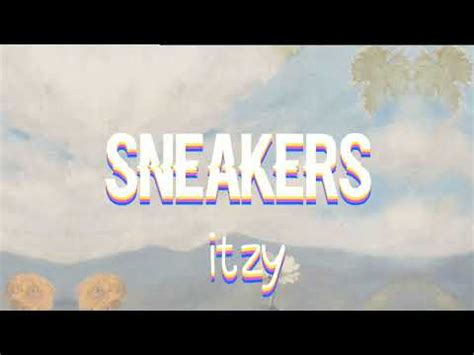 Sneakers Itzy Lyrics Youtube