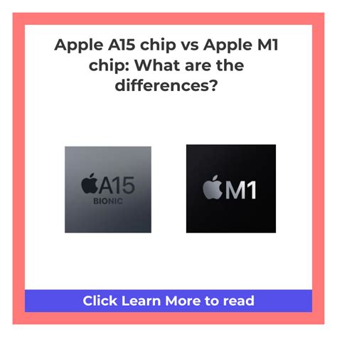 Apple A15 Chip Vs Apple M1 Chip What Are The Differences GeekBite