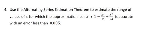 Solved Use The Alternating Series Estimation Theorem To Chegg