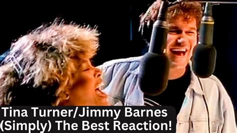 Tina Turner Jimmy Barnes Reaction Simply The Best Song Video