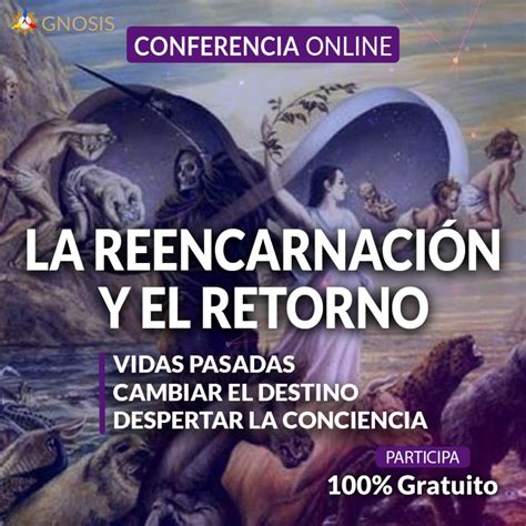 Conferencia La Reencarnación Retorno y Recurrencia AGEACAC