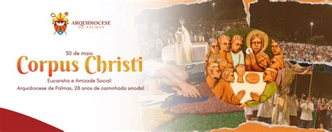 Confira A Programa O Da Solenidade De Corpus Christi Arquidiocese De