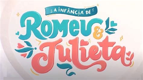 A Inf Ncia De Romeu E Julieta Saiba Tudo Sobre A Novela Natelinha