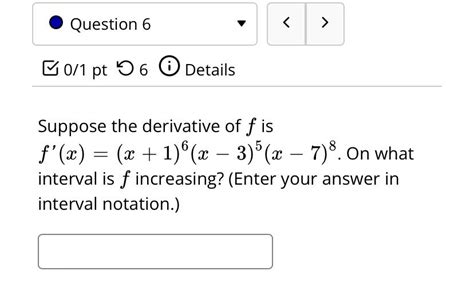 Solved Suppose The Derivative Of F Is Chegg