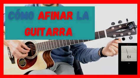 Cómo AFINAR una GUITARRA con Afinador o APP Nivel 1 YouTube