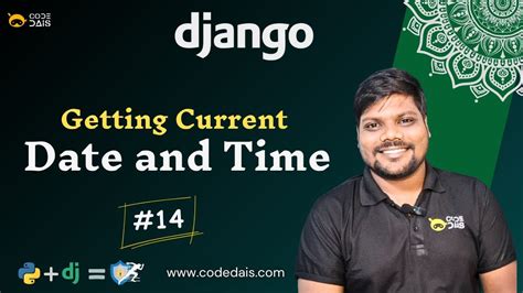 Getting Current Date And Time In Django Code Dais Django YouTube
