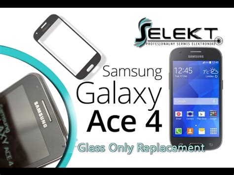 Samsung Galaxy Ace 4 SM G357FZ Glass Only Replacement Wymiana