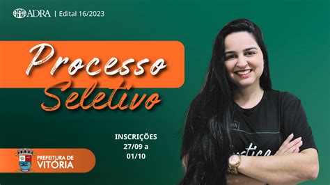 ES EDITAL 16 2023 ABERTURA DE PROCESSO SELETIVO Adra