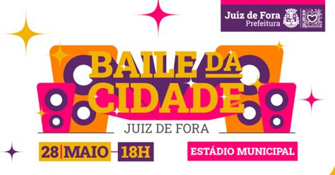 Baile Da Cidade Juiz De Fora Em Juiz De Fora Sympla